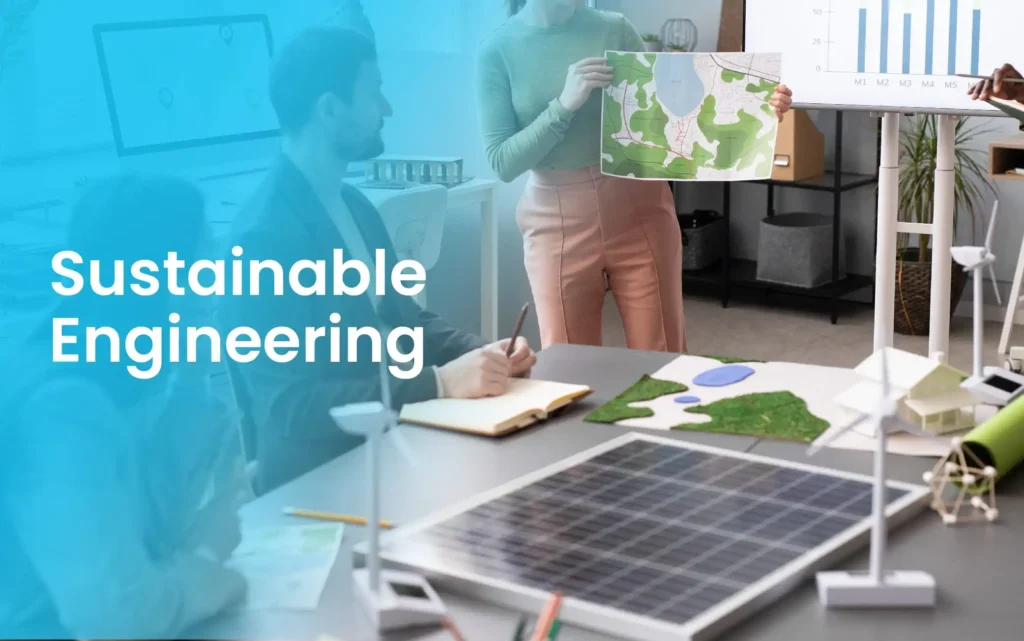 Sustainable Engineering: Good for Business, Better for Earth